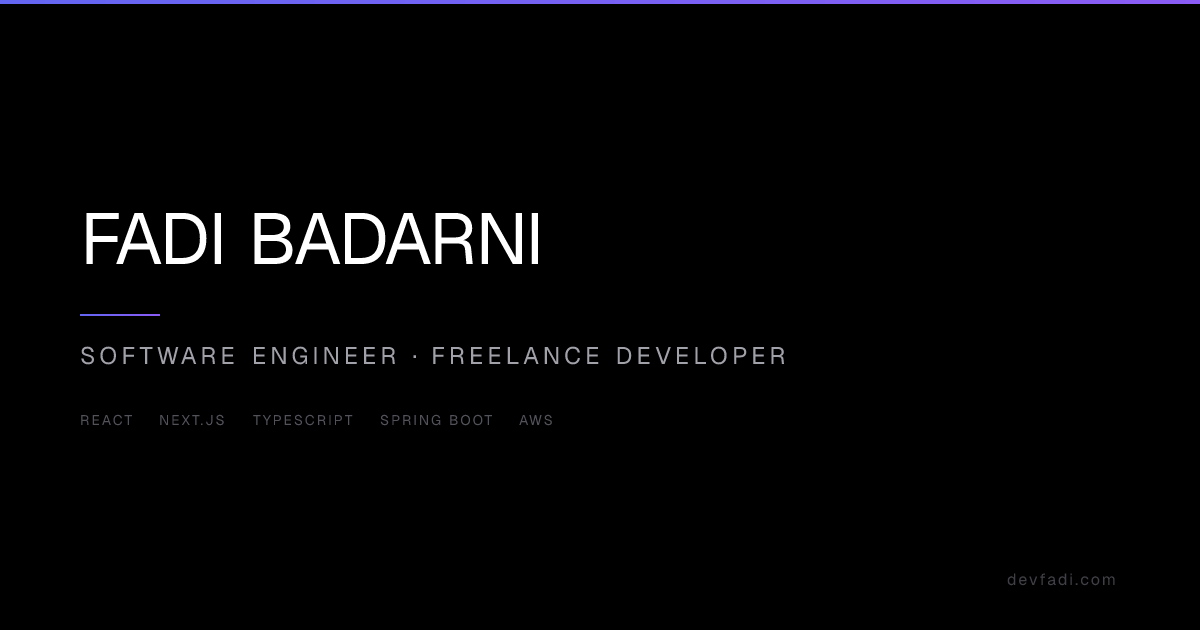 Fadi Badarni — Software Engineer & Freelance Developer